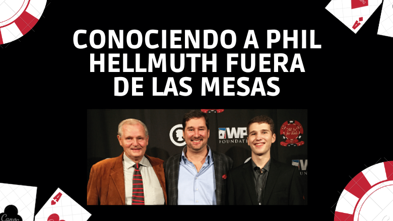 Conociendo a Phil Hellmuth... fuera de las mesas | Poker Red